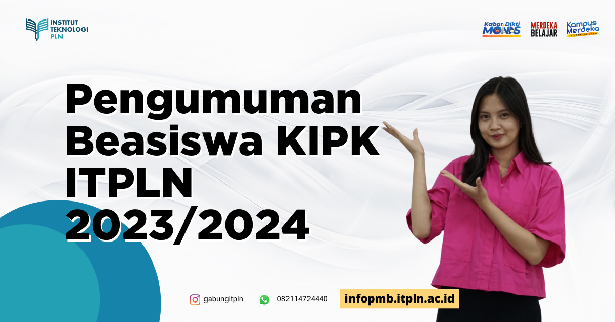 Penguman Beasiswa KIPK ITPLN 2023